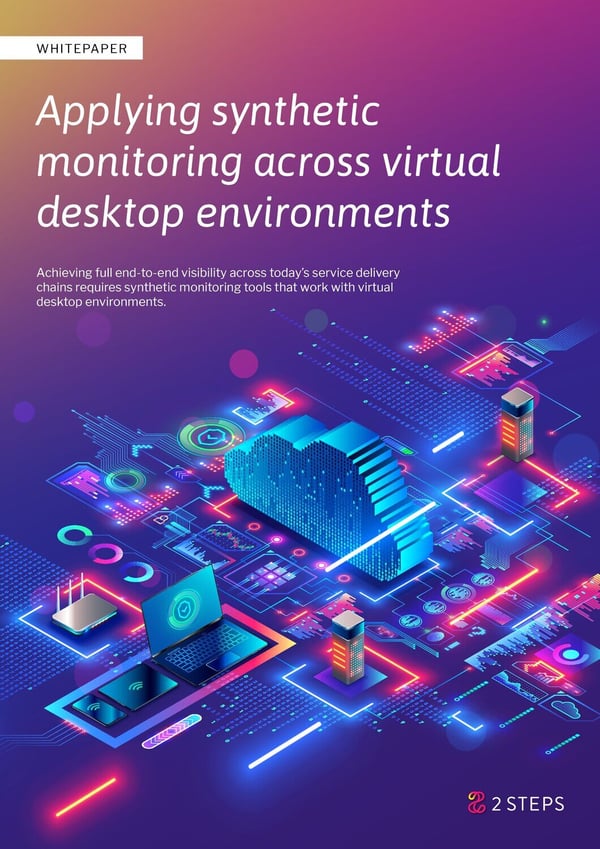 Applying Synthetic Monitoring Across Virtual Desktop Environments